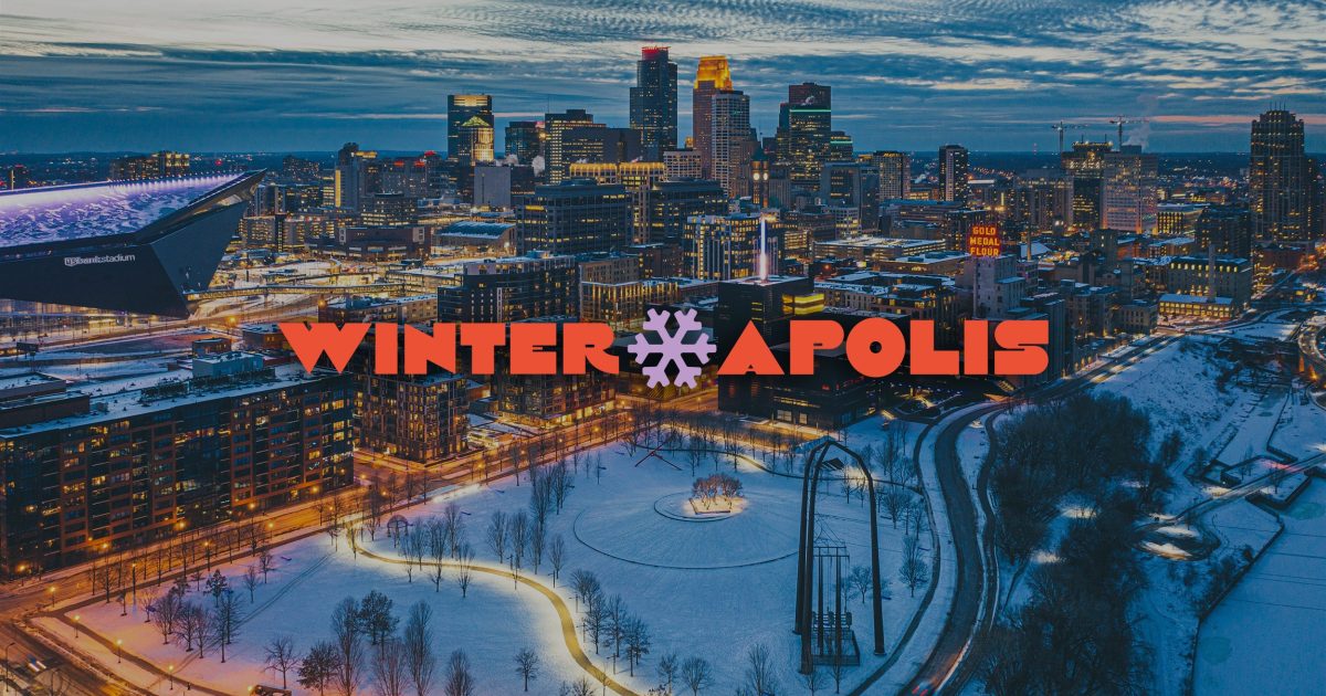 Welcome to Winterapolis: Minneapolis Celebrates Its Coolest Season ...